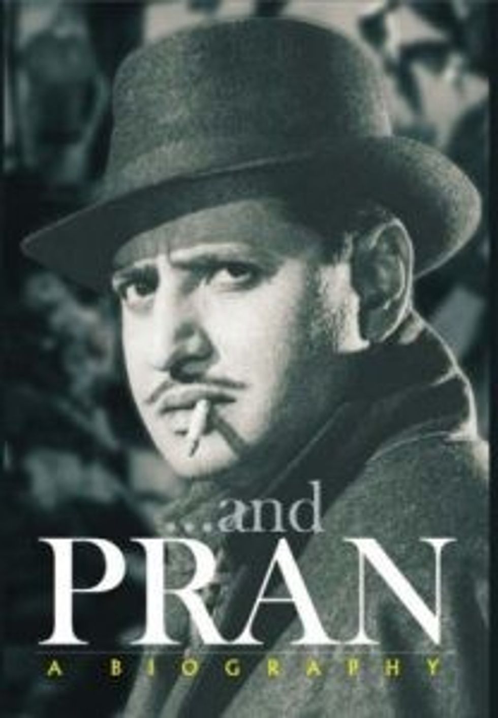 Pran: A-Z of a legendary villain | EasternEye