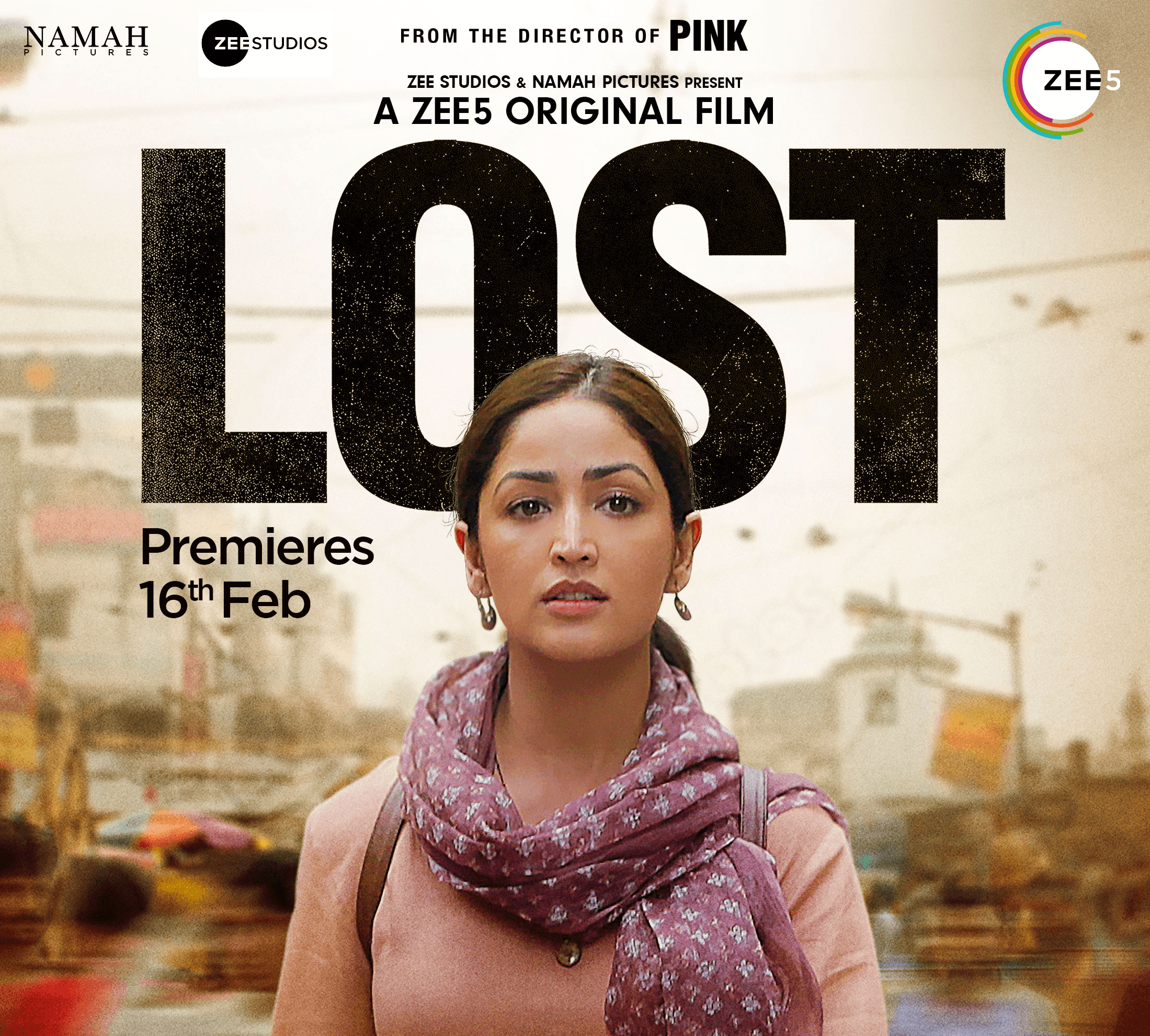 Yami Gautam Dhar starrer Lost premiere on ZEE5 Global on 16th February ...