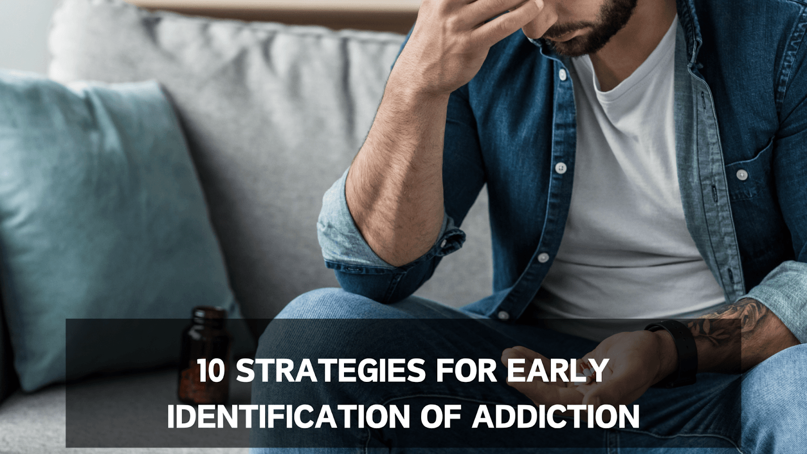 10 Strategies for Early Identification of Addiction - EasternEye